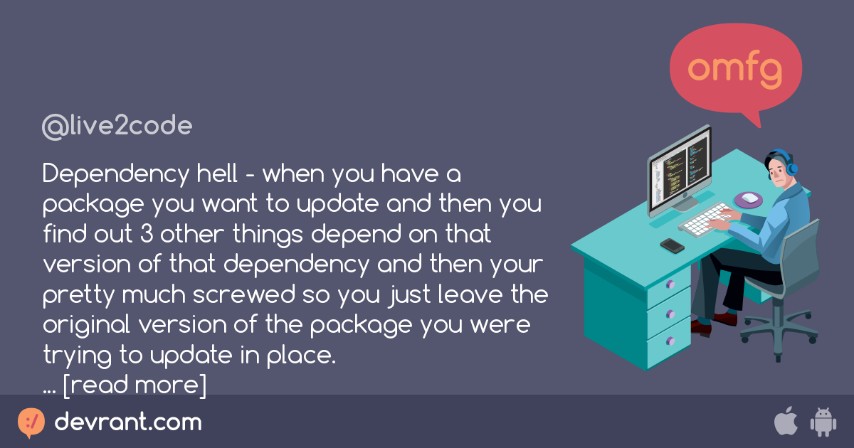 versioning - Dependency hell - when you have a package you want to ...
