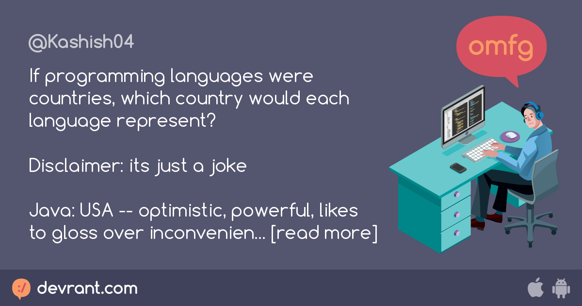If programming languages were countries, which country would each language represent? Disclaimer ...