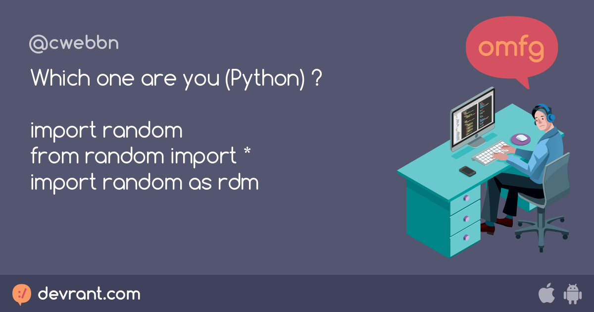 Which One Are You Python Import Random From Random Import Import Random As Rdm Devrant