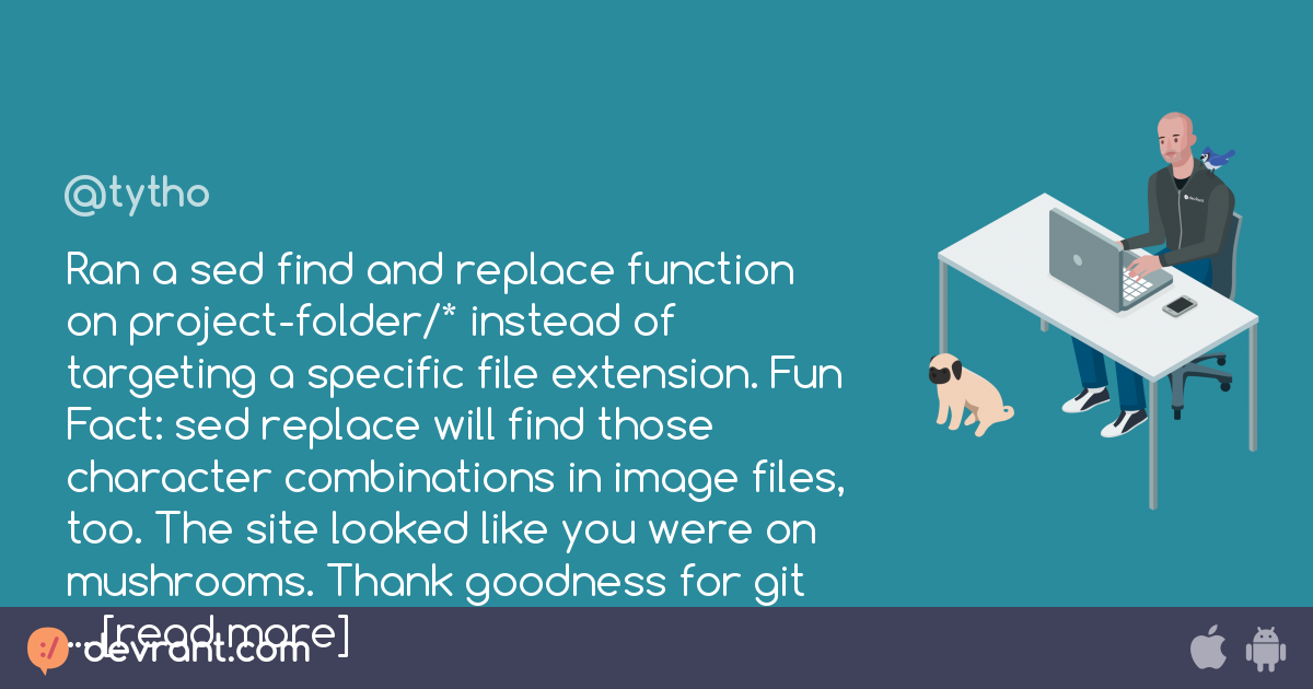 Worst coding mistake you've made? - devRant