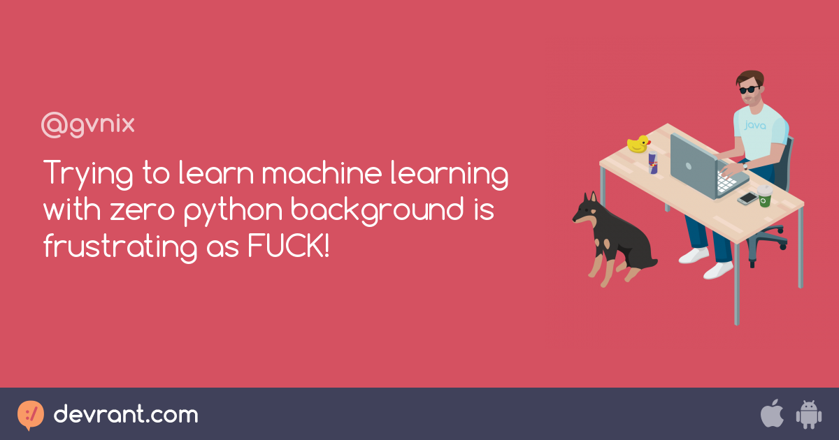 Machine Learning Trying To Learn Machine Learning With Zero Python Background Is Frustrating 8006