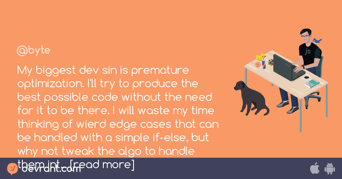 Confess your worst dev sin - devRant