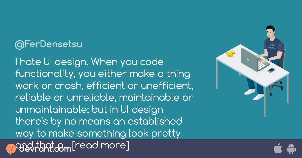front-end ui ux css - I hate UI design. When you code functionality, you either make a thing ...