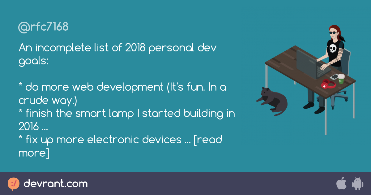 Dev goal(s) for 2018? - devRant