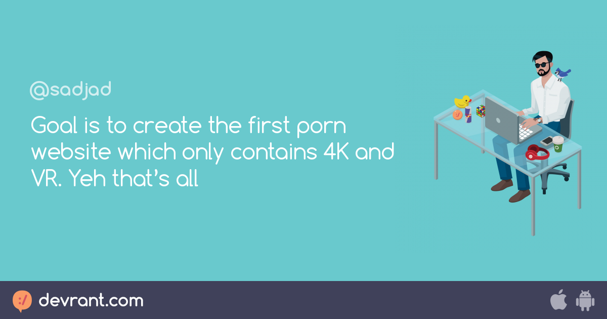 Dev goal(s) for 2018? - devRant