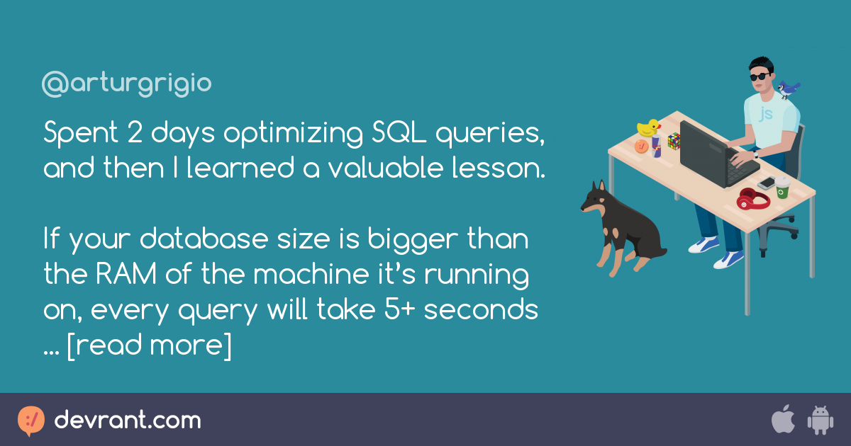 Database Spent 2 Days Optimizing Sql Queries And Then I Learned A Valuable Lesson If Your