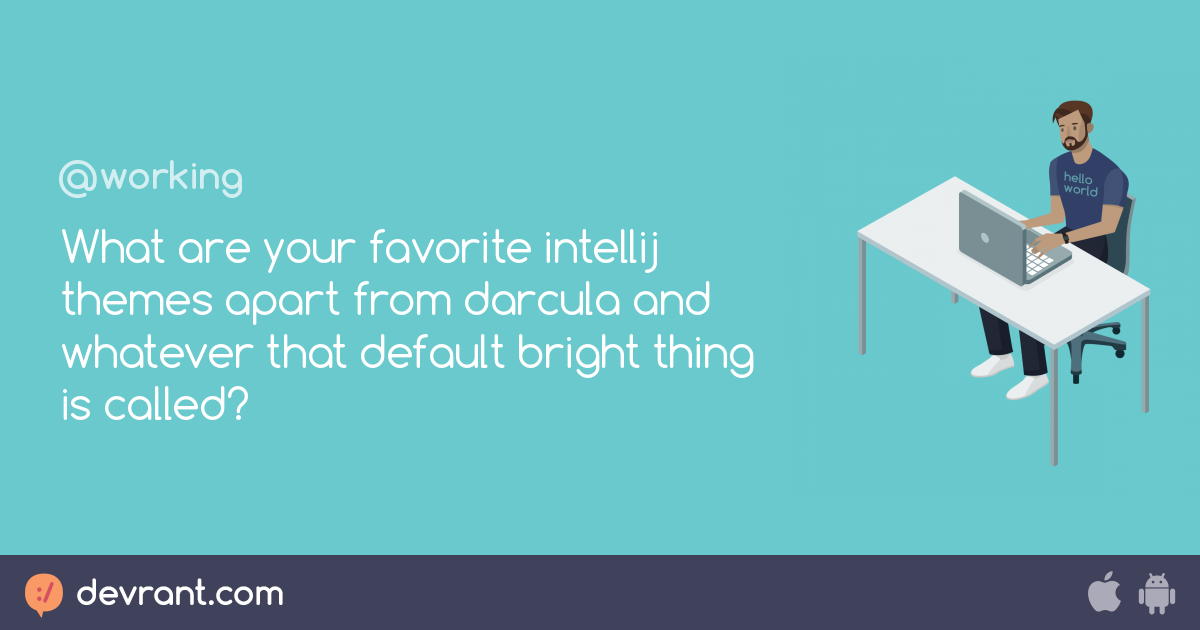java - What are your favorite intellij themes apart from darcula and whatever that default ...