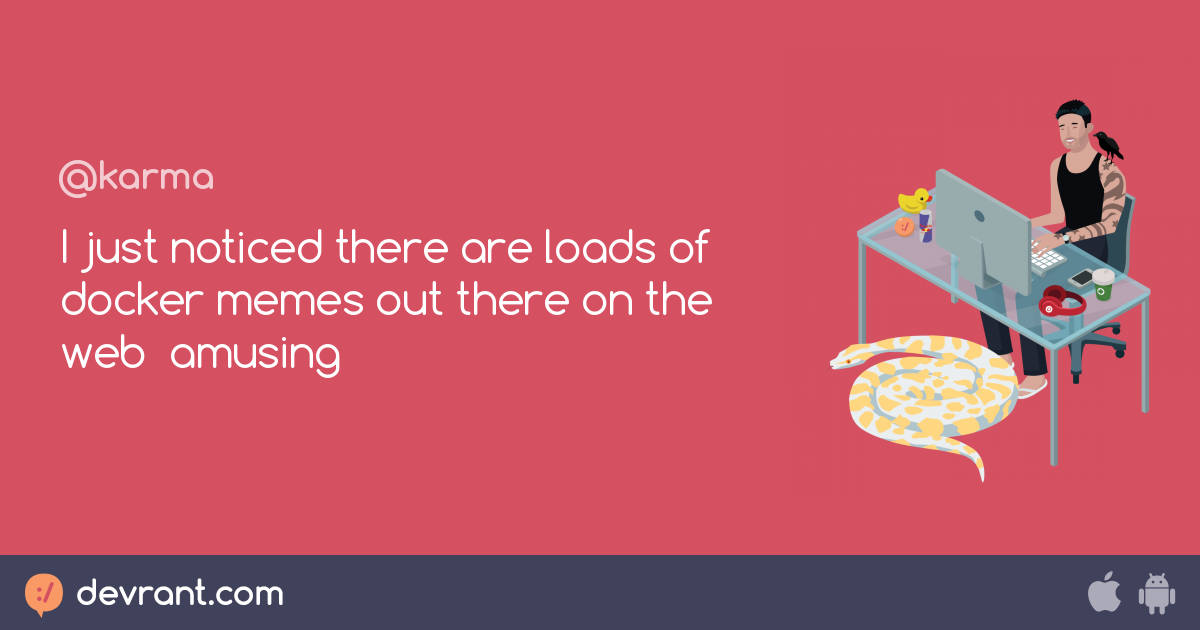 meme - I just noticed there are loads of docker memes out there on the ...