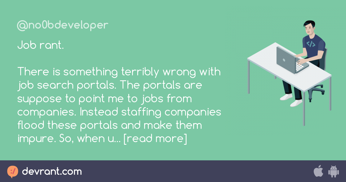 job hunting - Job rant. There is something terribly wrong with job search portals. The portals ...