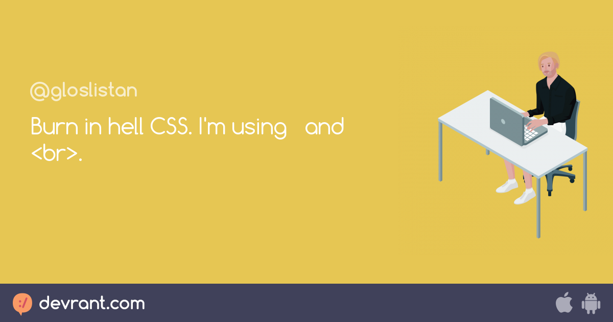 Css Burn In Hell Css Im Using And Devrant