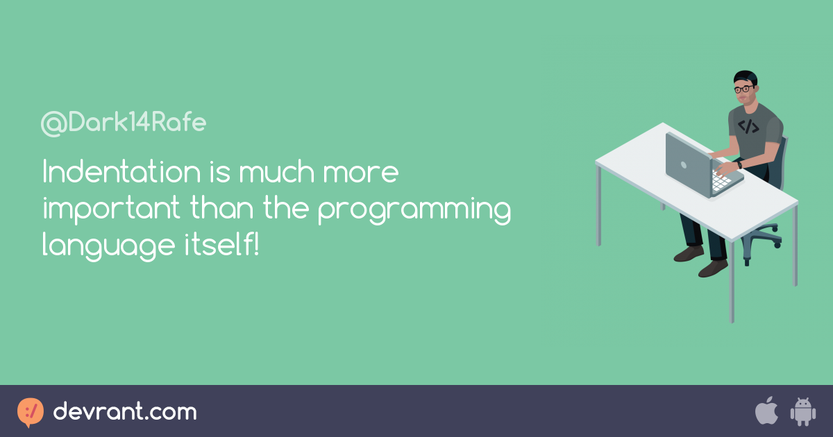 Best advice a dev gave you? - devRant