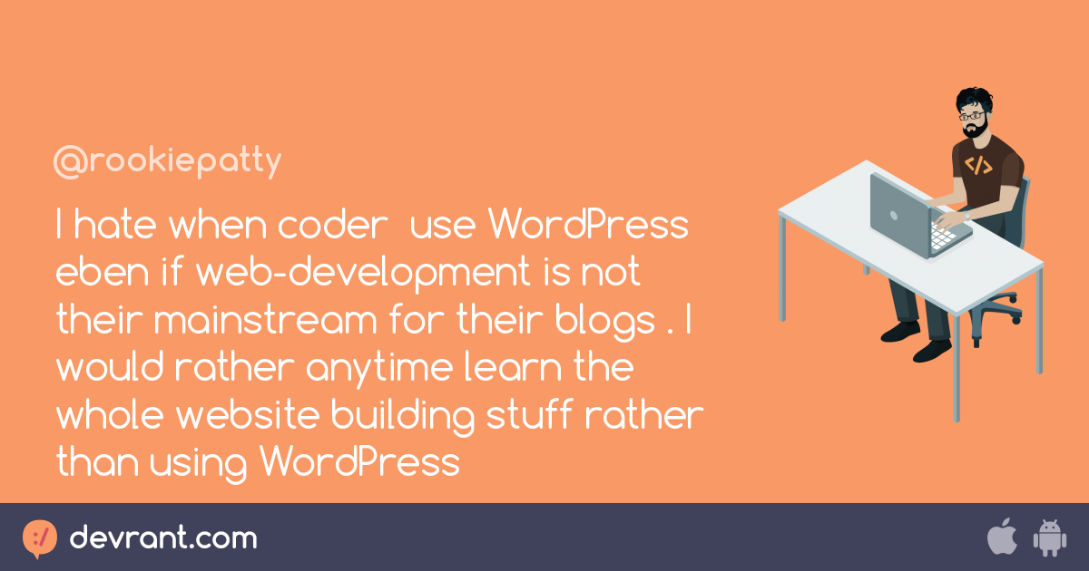 Rage I Hate When Coder Use Wordpress Eben If Web Development Is Not 1246