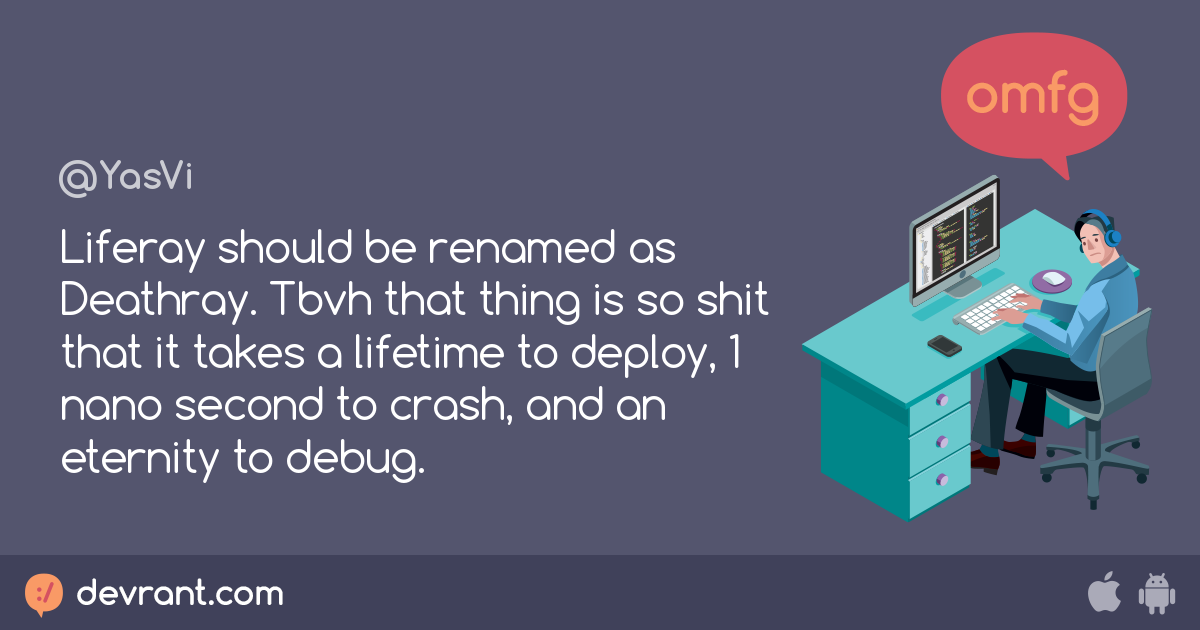 java - Liferay should be renamed as Deathray. Tbvh that thing is so shit that it takes a ...