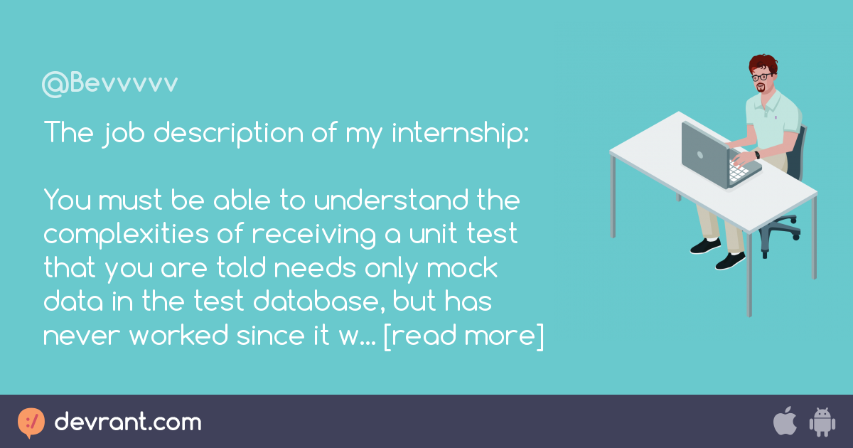 java - The job description of my internship: You must be able to understand the complexities of ...