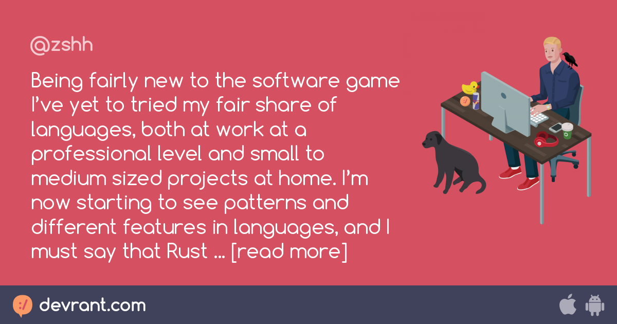 rust mozilla rustlang - Being fairly new to the software game I’ve yet ...