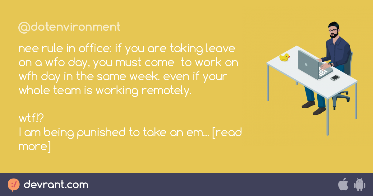 nee rule in office: if you are taking leave on a wfo day, you must come to work on wfh day in ...