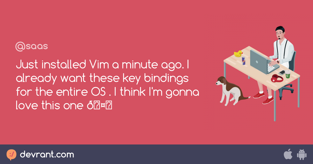 Just installed Vim a minute ago. I already want these key bindings for the entire OS 😅. I think ...