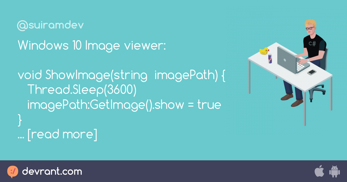 viewer - Windows 10 Image viewer: void ShowImage(string imagePath ...