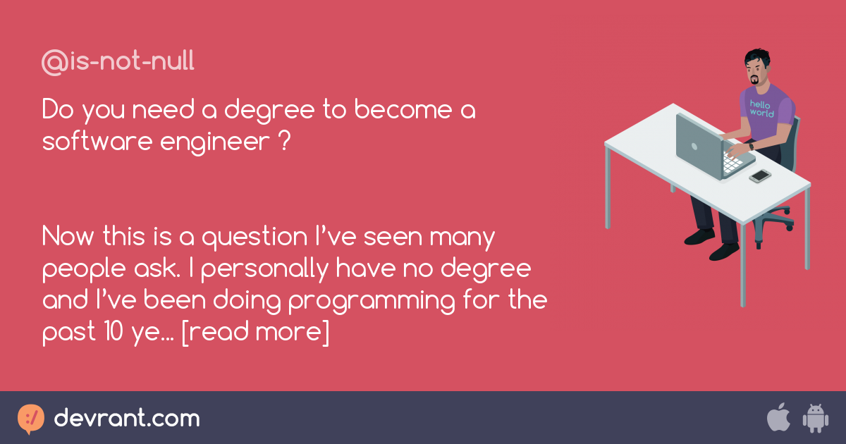 Do you need a degree to become a software engineer ? Now this is a question I’ve seen many ...
