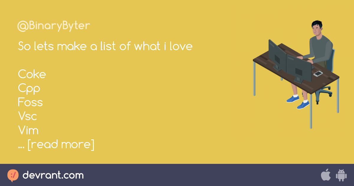 So Lets Make A List Of What I Love Coke Cpp Foss Vsc Vim Linux Bash Telegram The Internet The
