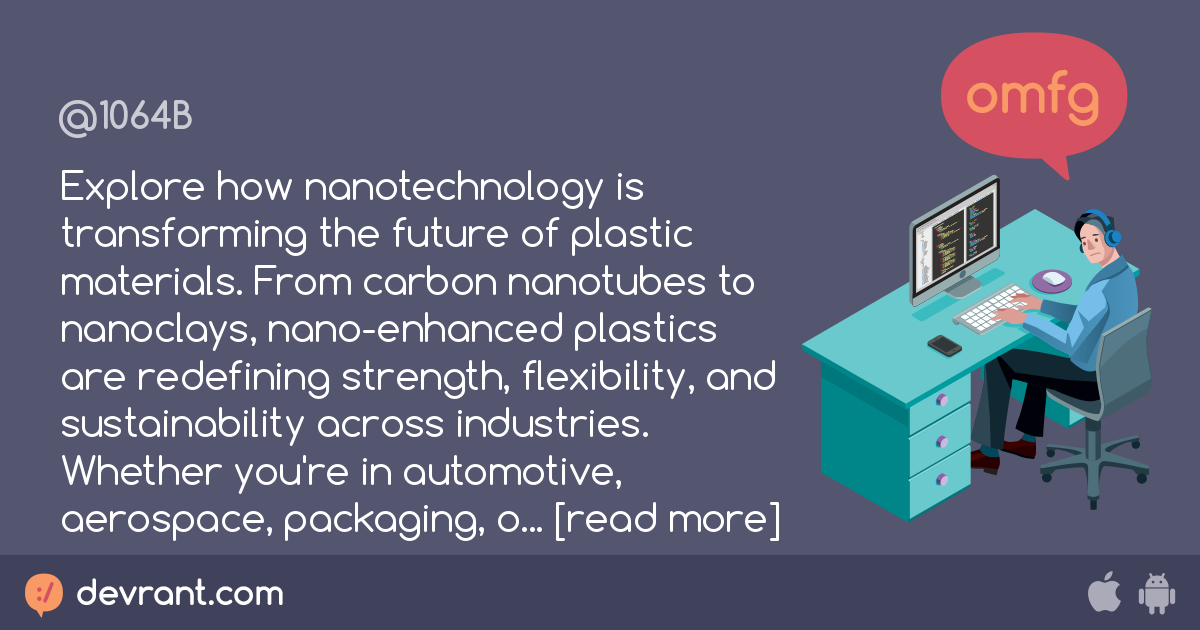 plastics - Explore how nanotechnology is transforming the future of ...