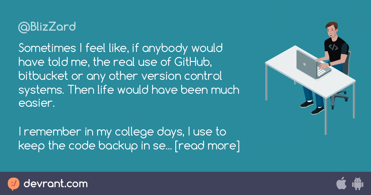 bitbucket - Sometimes I feel like, if anybody would have told me, the real use of GitHub ...