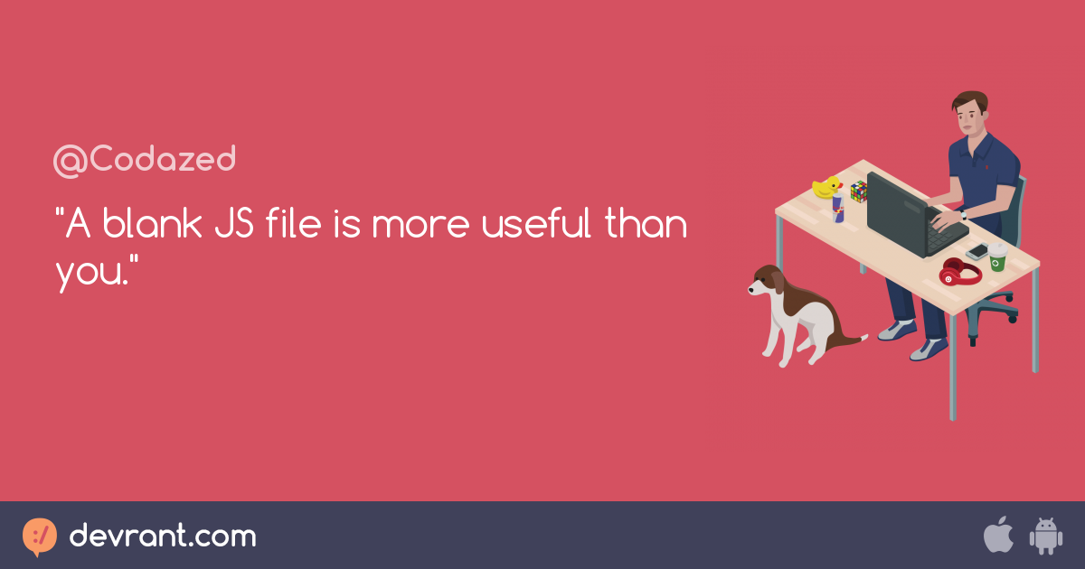 Creative dev insults? - devRant