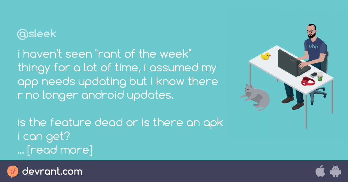 devrant - i haven't seen "rant of the week" thingy for a lot of time, i assumed my app needs ...