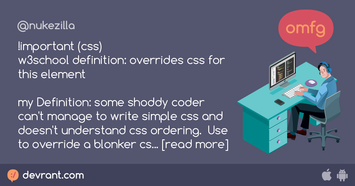 Css Important Css W3school Definition Overrides Css For This Element My Definition Some