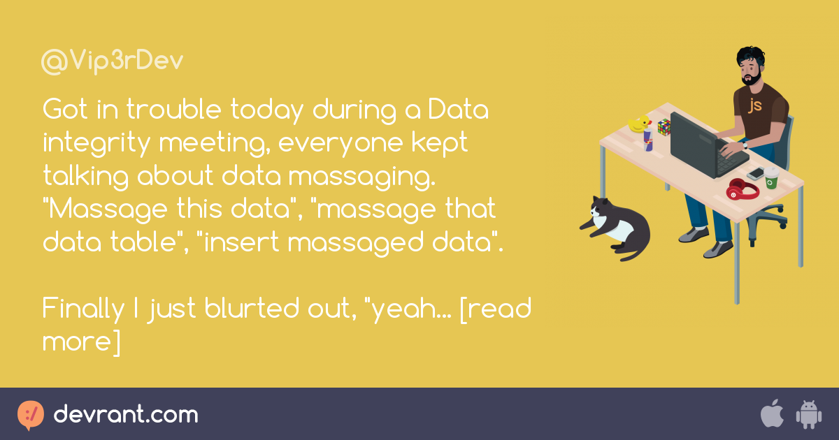 !rant #humor - Got in trouble today during a Data integrity meeting ...
