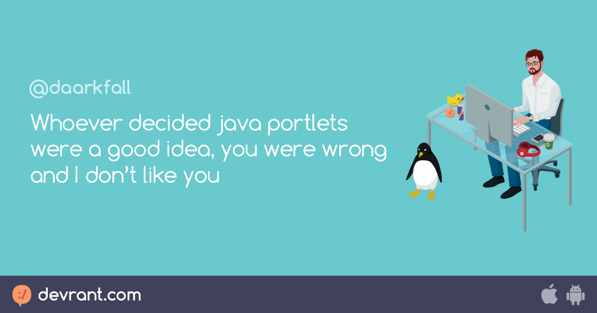 liferay - Whoever decided java portlets were a good idea, you were wrong and I don’t like you ...