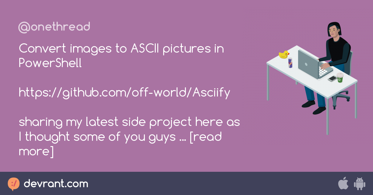Ascii Convert Images To Ascii Pictures In Powershell Off World Sharing