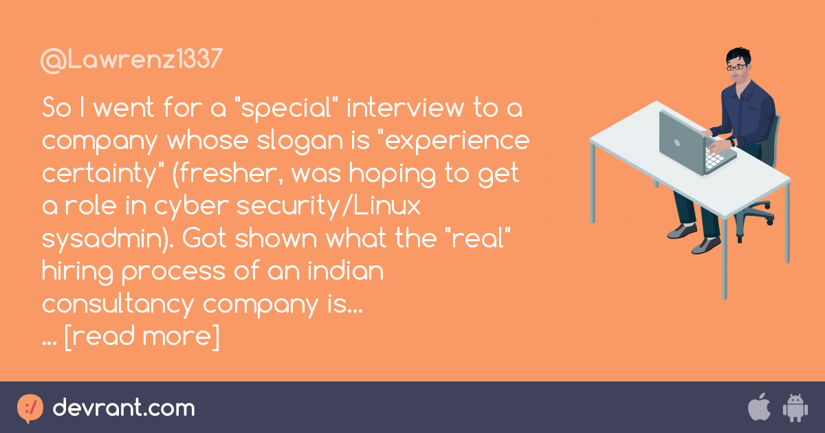 pm - So I went for a "special" interview to a company whose slogan is ...