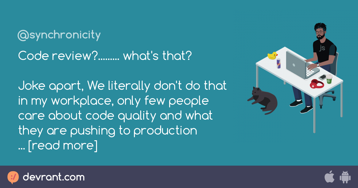 Best code review experience? - devRant