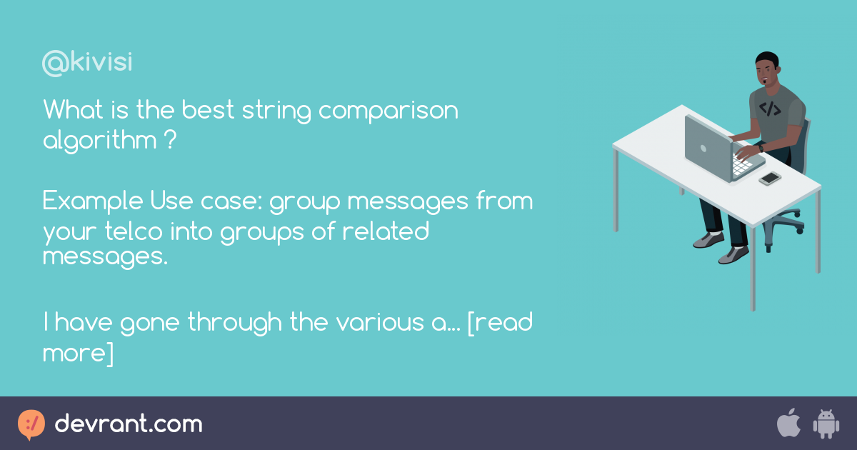 Algorithm What Is The Best String Comparison Algorithm Example Use Case Group Messages From
