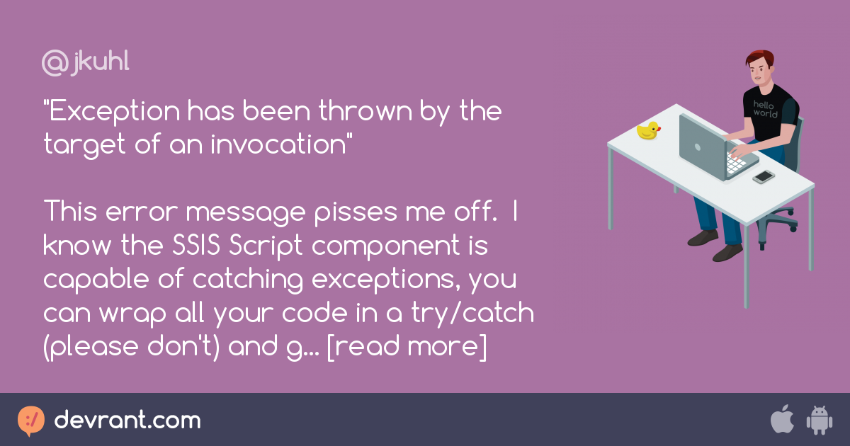 Exception Has Been Thrown By The Target Of An Invocation This Error Message Pisses Me Off I 6414