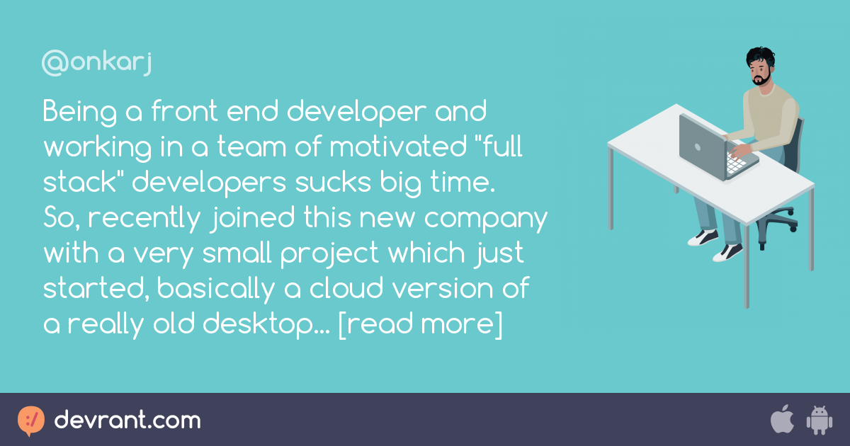 dotnet - Being a front end developer and working in a team of motivated "full stack" developers ...