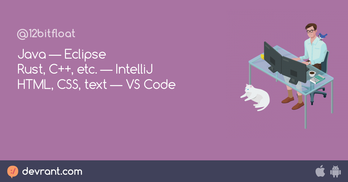 Favorite code editor + why? - devRant