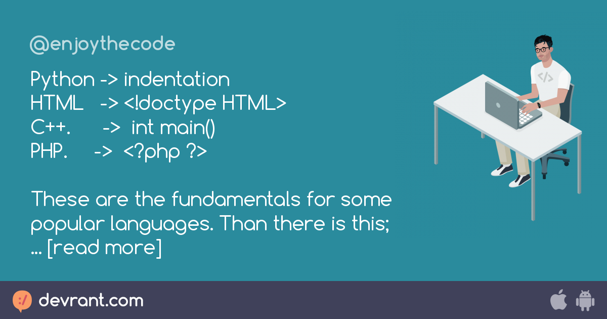 Zero Fucks Given Python Indentation Html C Int Main Php Devrant