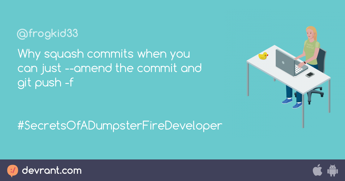 Why squash commits when you can just --amend the commit and git push -f ...