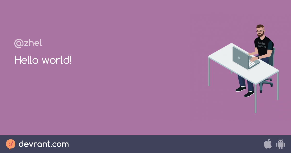 firstcom new - Hello world! - devRant