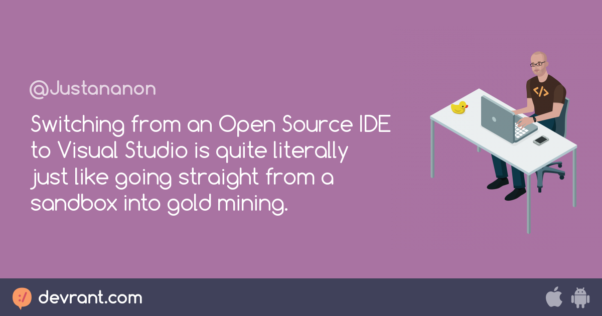 safe instructions are for nerds - Switching from an Open Source IDE to Visual Studio is quite ...