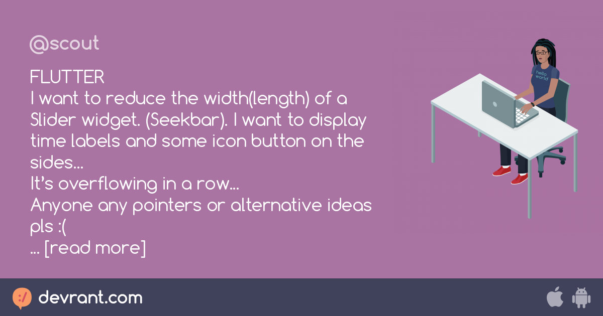 Flutter Flutter I Want To Reduce The Widthlength Of A Slider Widget Seekbar I Want To