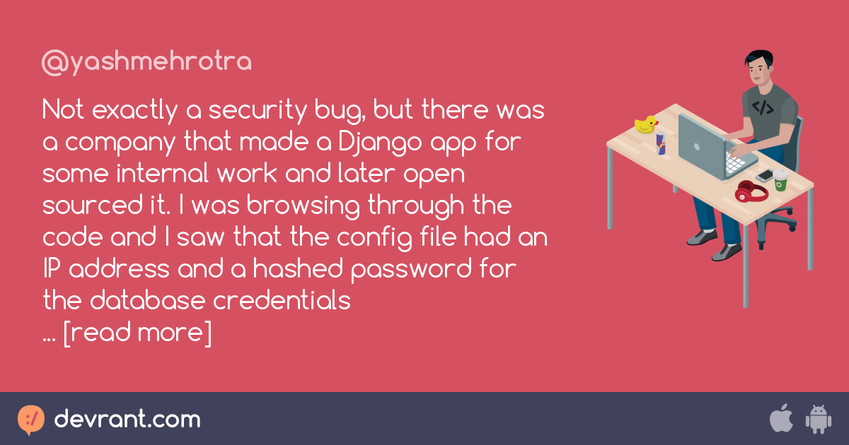 Worst security bug/feature you've seen? - devRant