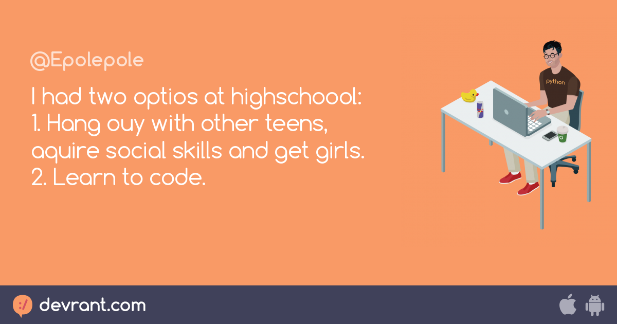 How did you learn to program? - devRant