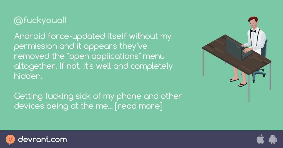 corporate - Android force-updated itself without my permission and it appears they've removed ...