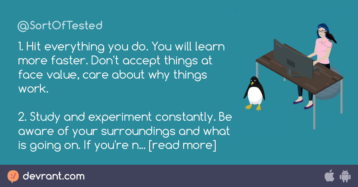 Advice you've given junior devs? - devRant