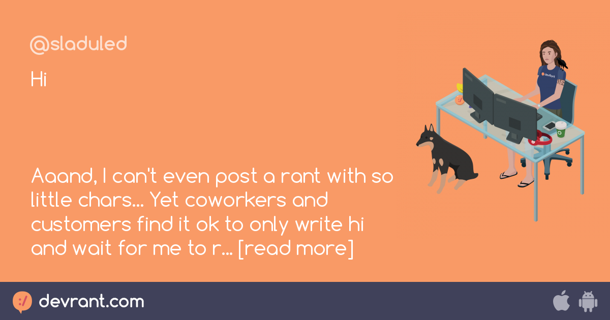 Worst coding interruptions? - devRant