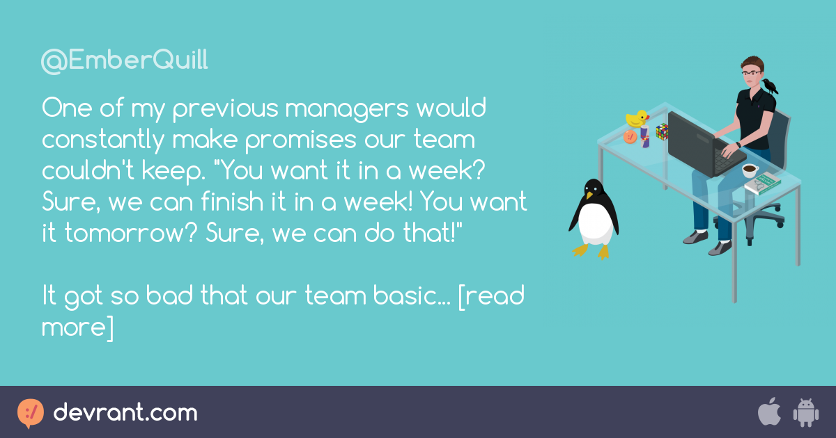 Worst manager/leadership interaction? - devRant