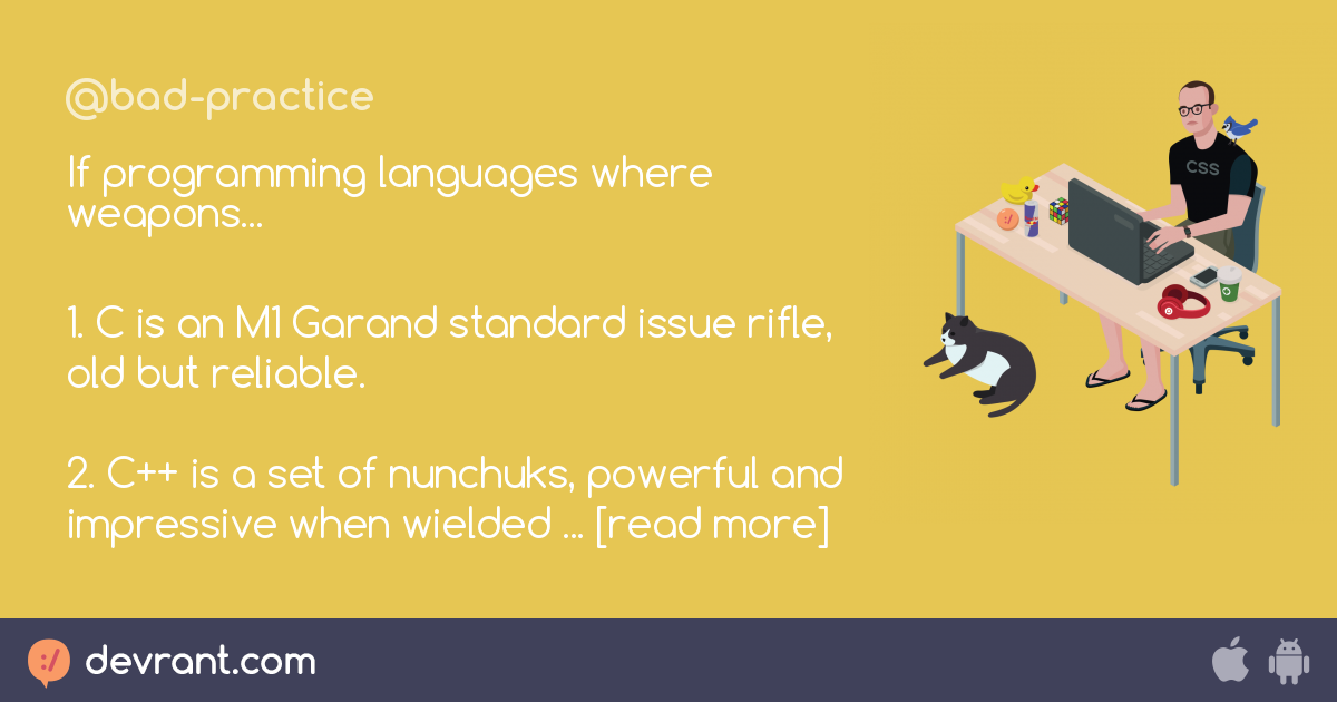 If Programming Languages Where Weapons 1 C Is An M1 Garand Standard Issue Rifle Old But